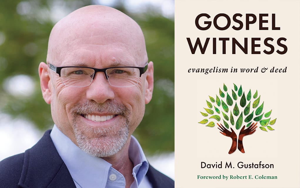 David Gustafson: A Fresh Look at Evangelism—Part 1 - outreachmagazine.com