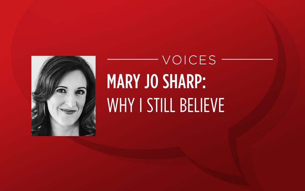 Mary Jo Sharp: Why I Still Believe - outreachmagazine.com