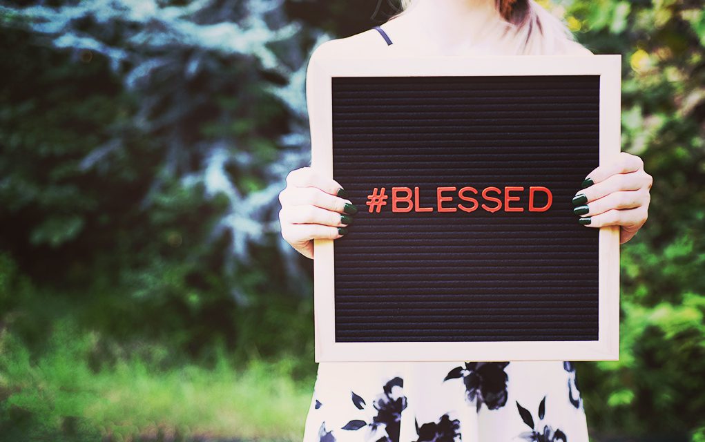 Blessed — More than a Hashtag - outreachmagazine.com