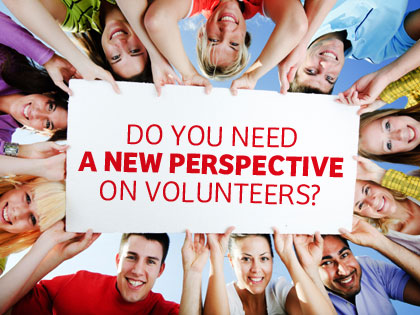Do You Need a New Perspective on Volunteers? - outreachmagazine.com
