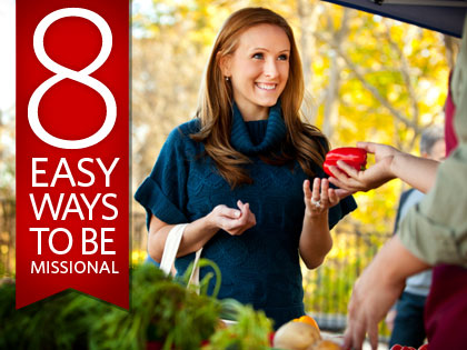 8 Easy Ways to Be Missional - outreachmagazine.com